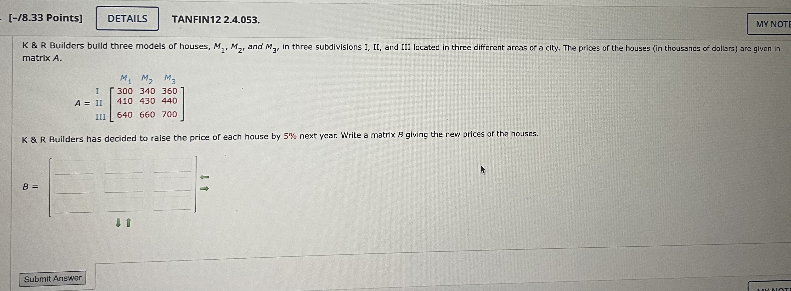 Solved [-/8.33 ﻿Points]TANFIN12 2.4.053.matrix | Chegg.com