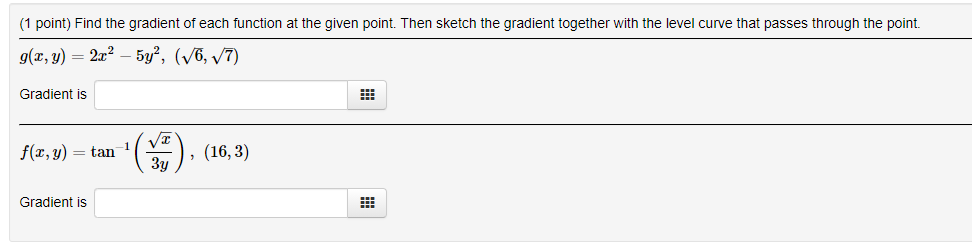 Solved (1 point) Find the gradient of each function at the | Chegg.com