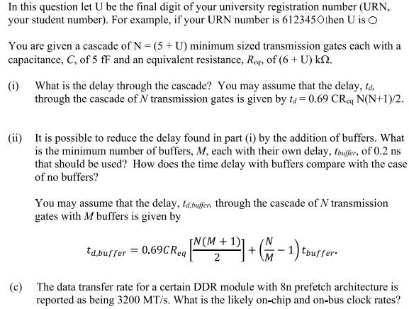In this question let U be the final digit of your | Chegg.com