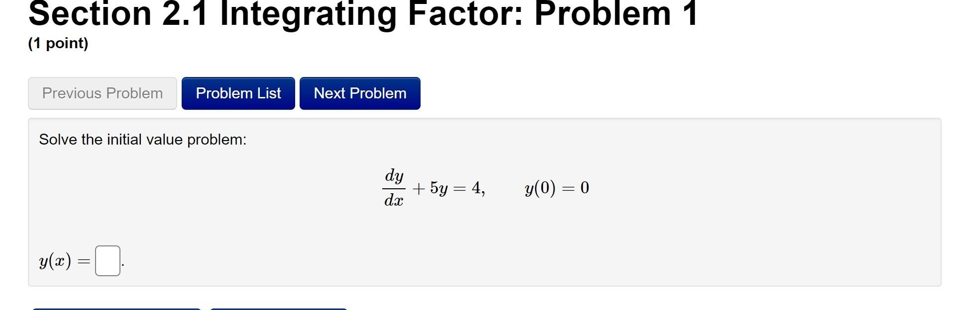 Solved Section 2.1 Integrating Factor: Problem 1 (1 point) | Chegg.com