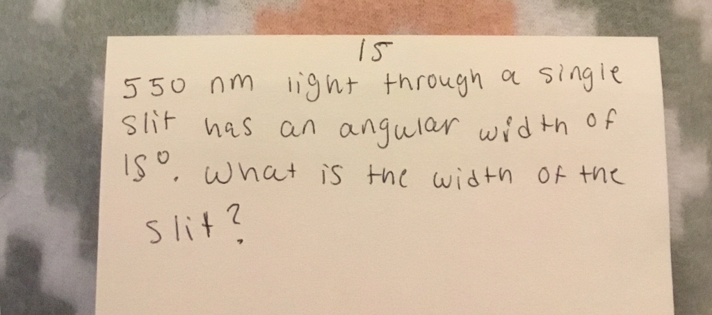 Solved 550 nm light through a single slit has an angular | Chegg.com