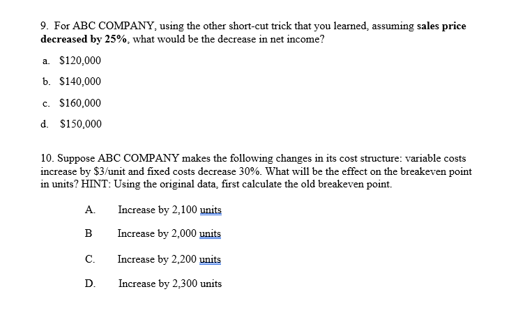 Solved USE THE FOLLOWING FOR QUESTIONS 7--10: 7. For ABC | Chegg.com