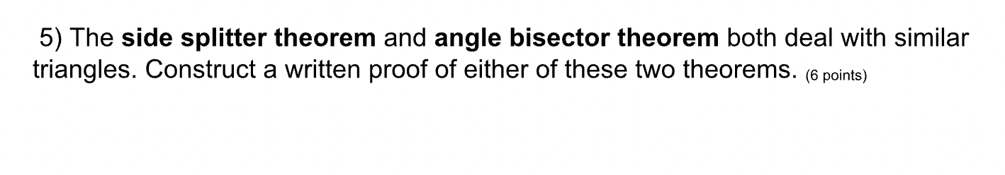 Solved 5) The side splitter theorem and angle bisector | Chegg.com