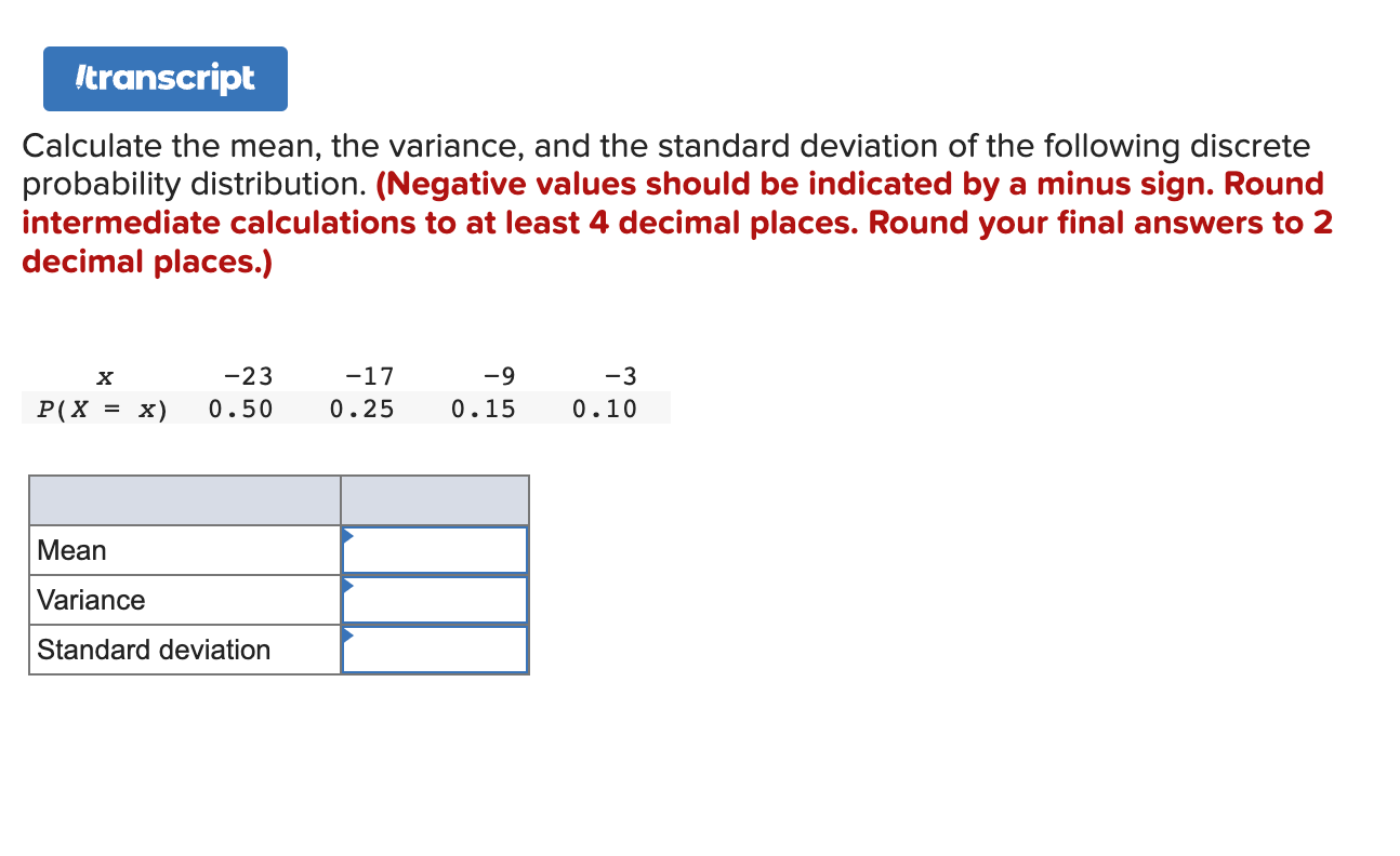 Solved Calculate the mean, the variance, and the standard | Chegg.com