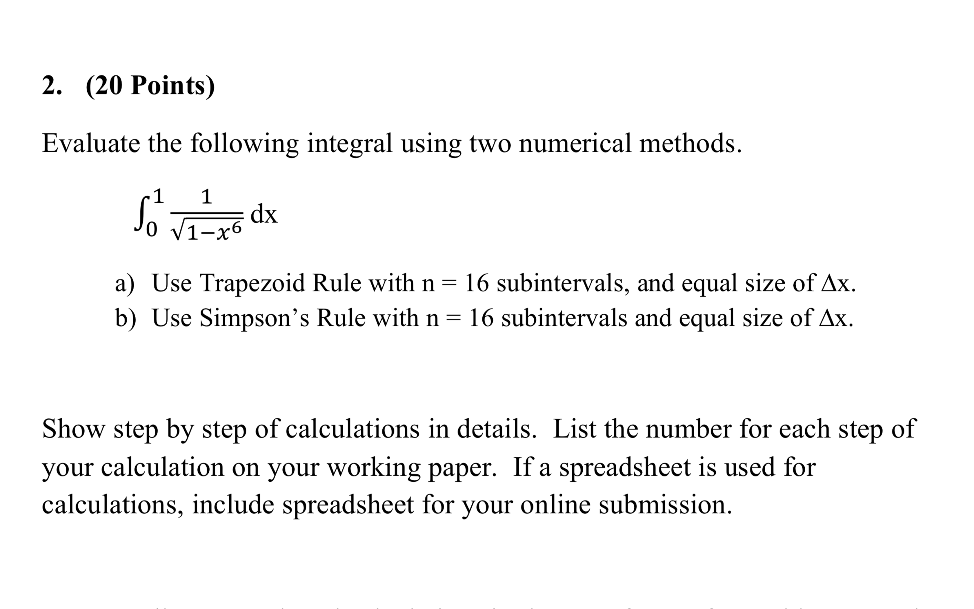 Solved Evaluate the following integral using two numerical | Chegg.com