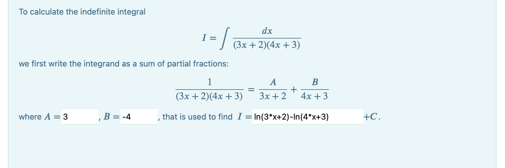 Solved To calculate the indefinite integral I= Es dx (3x + | Chegg.com
