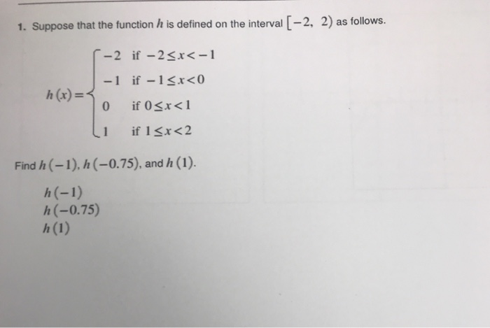 Solved 1. Suppose that the function h is defined on the | Chegg.com