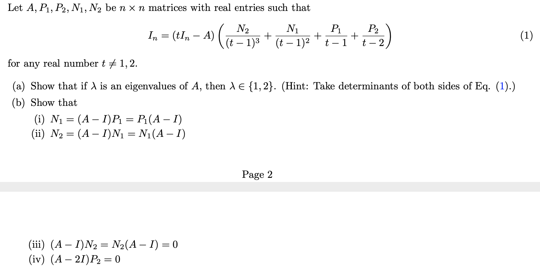 Let A, P1, P2, N1, N2 be n x n matrices with real | Chegg.com