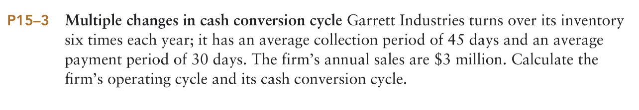 Solved 5-3 Multiple changes in cash conversion cycle Garrett | Chegg.com