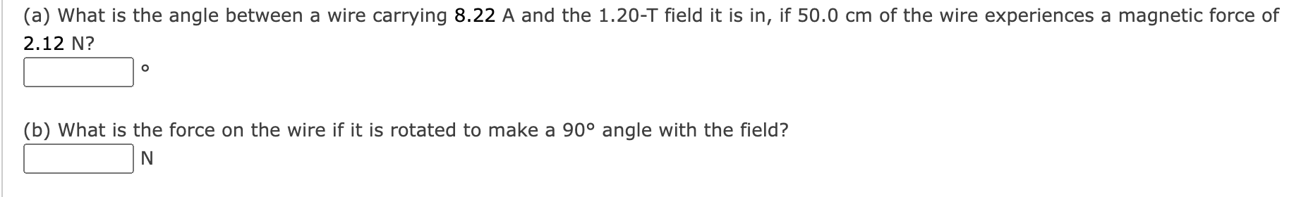 Solved (a) What is the angle between a wire carrying \\( | Chegg.com