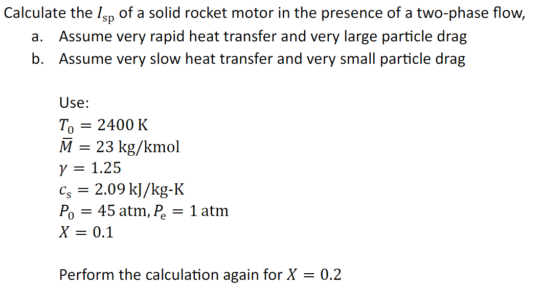 Solved Calculate the Isp of a solid rocket motor in the | Chegg.com