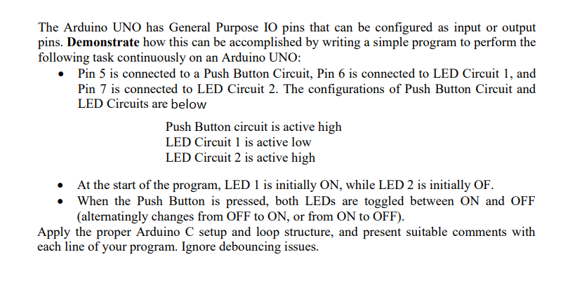 Solved The Arduino UNO has General Purpose IO pins that can | Chegg.com
