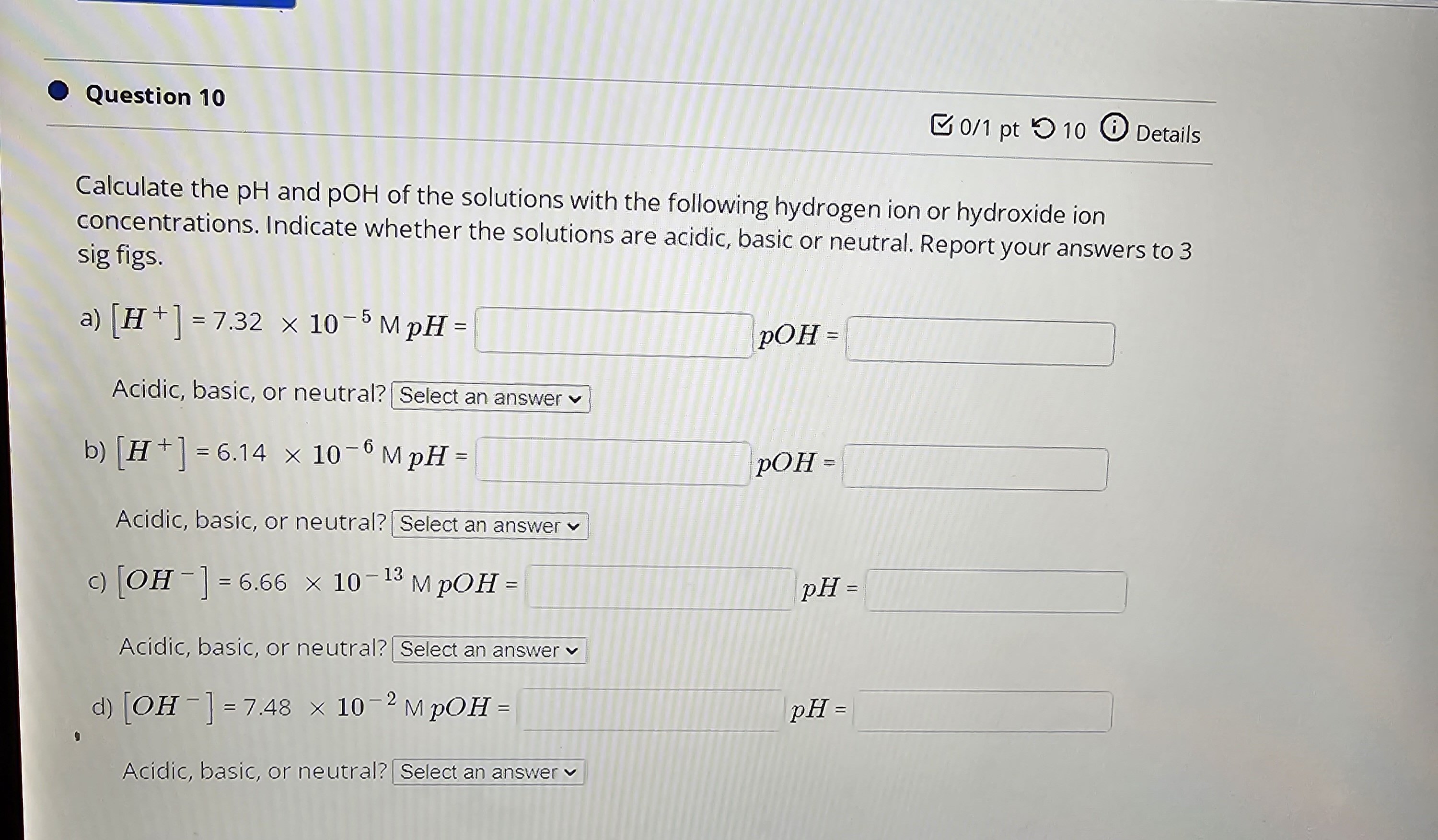 Solved Calculate the pH and pOH of the solutions with the | Chegg.com