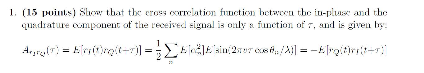 Solved Show that the cross correlation function between the | Chegg.com