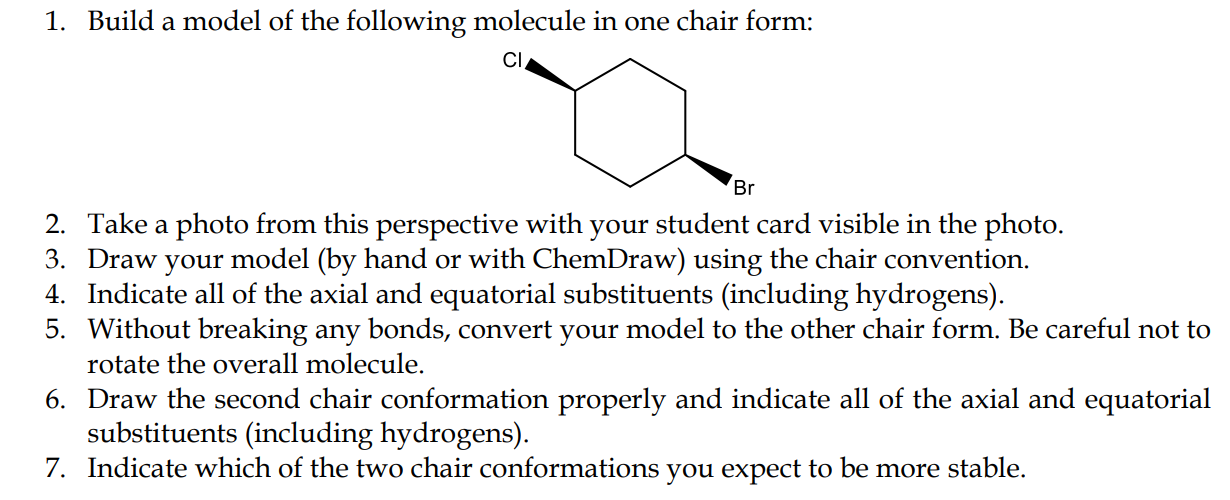 Solved 1. Build a model of the following molecule in one | Chegg.com