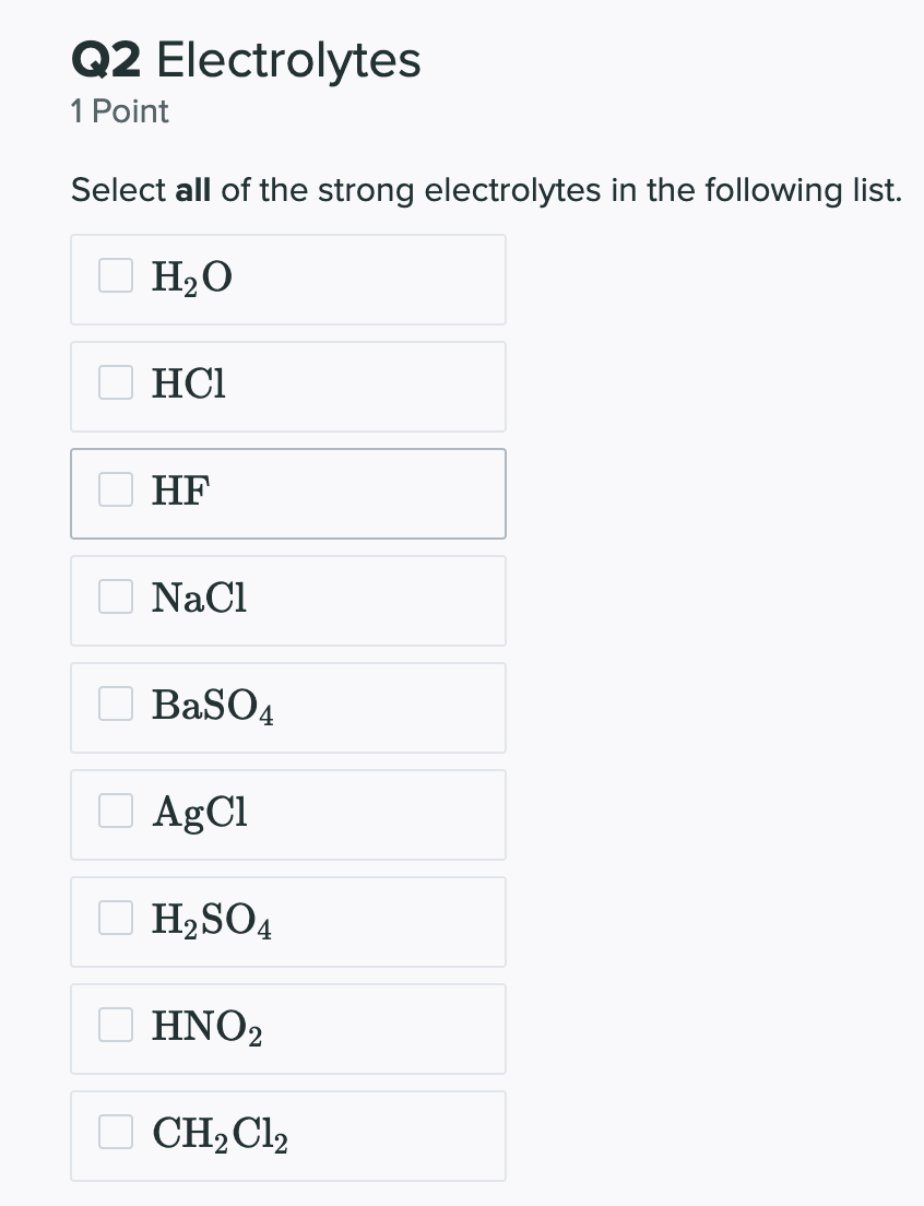 Solved Q2 Electrolytes 1 Point Select all of the strong | Chegg.com