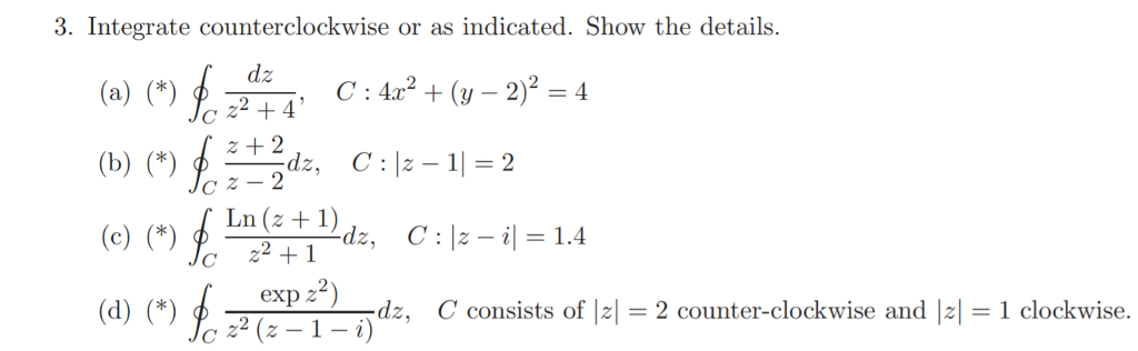 Solved 3. Integrate counterclockwise or as indicated. Show | Chegg.com