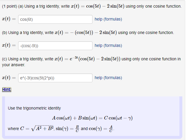 Solved (1 point) (a) Using a trig identity, write | Chegg.com