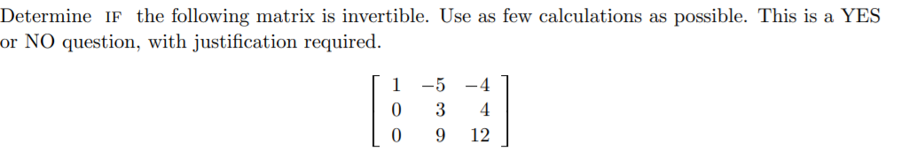 Solved Determine if the following matrix is invertible. Use | Chegg.com