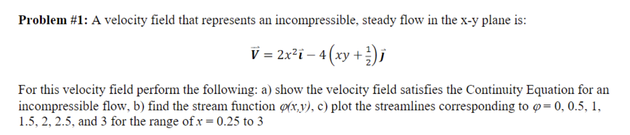 Solved Problem \#1: A velocity field that represents an | Chegg.com