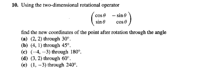 Solved 10. Using the two-dimensional rotational operator cos | Chegg.com