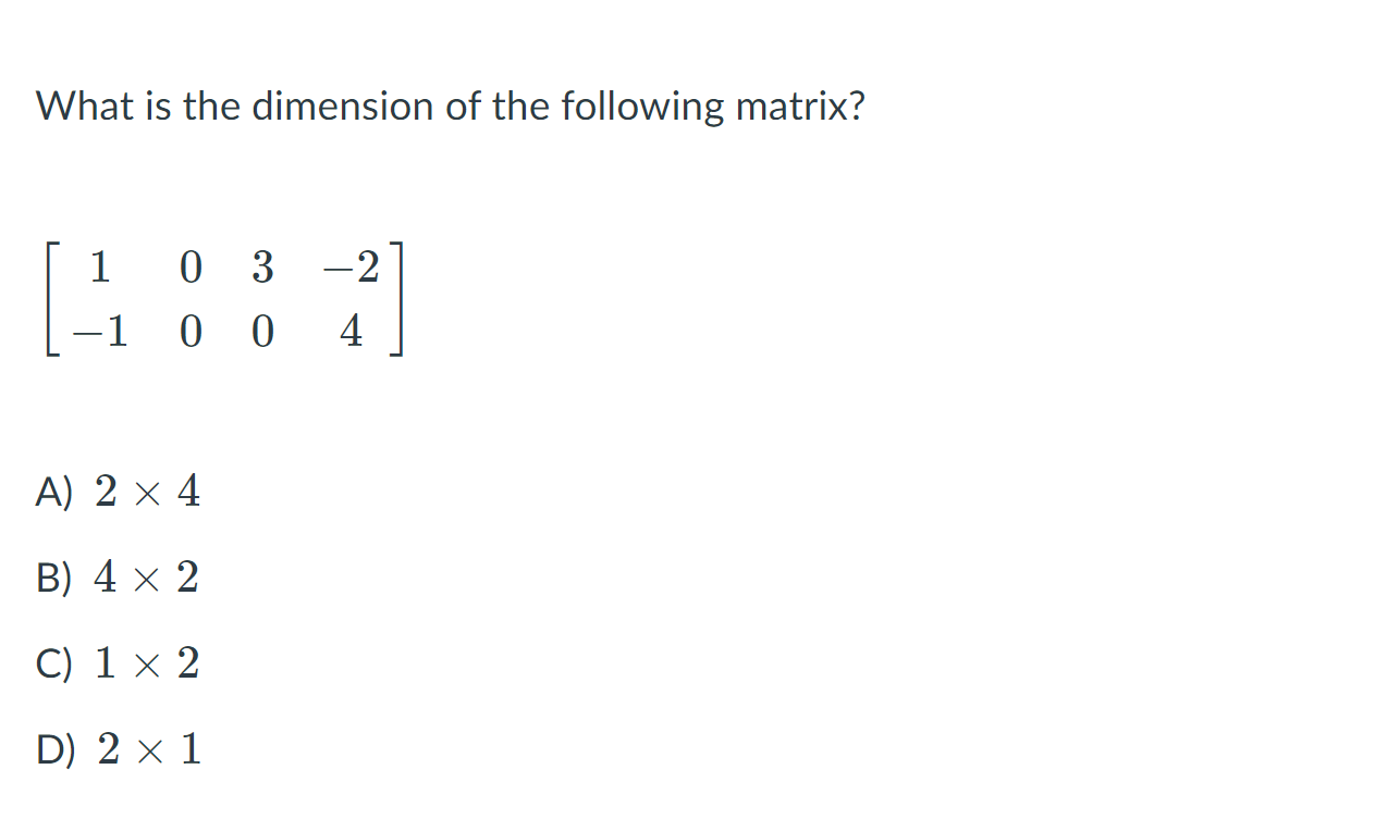 Solved What is the dimension of the following matrix? 1 0 3 | Chegg.com