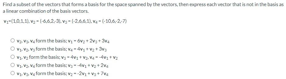 Solved Find a subset of the vectors that forms a basis for | Chegg.com