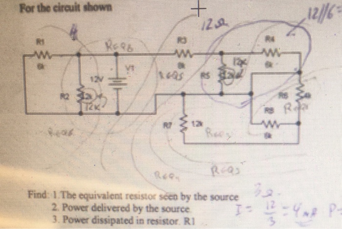 Solved For the circuit shown Find: 1.The equivalent | Chegg.com