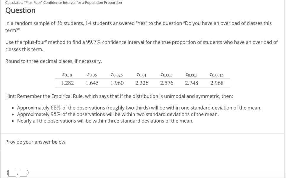 Solved Calculate a "Plus-Four" Confidence Interval for a | Chegg.com