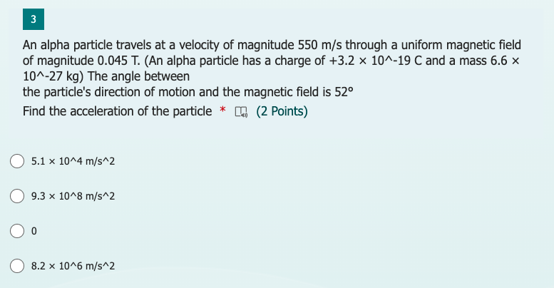 Solved An alpha particle travels at a velocity of magnitude | Chegg.com
