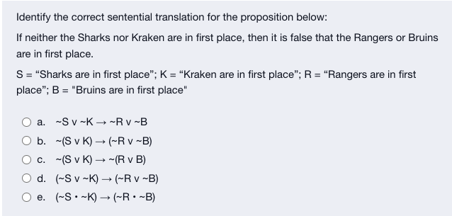 Solved Identify the correct sentential translation for the | Chegg.com