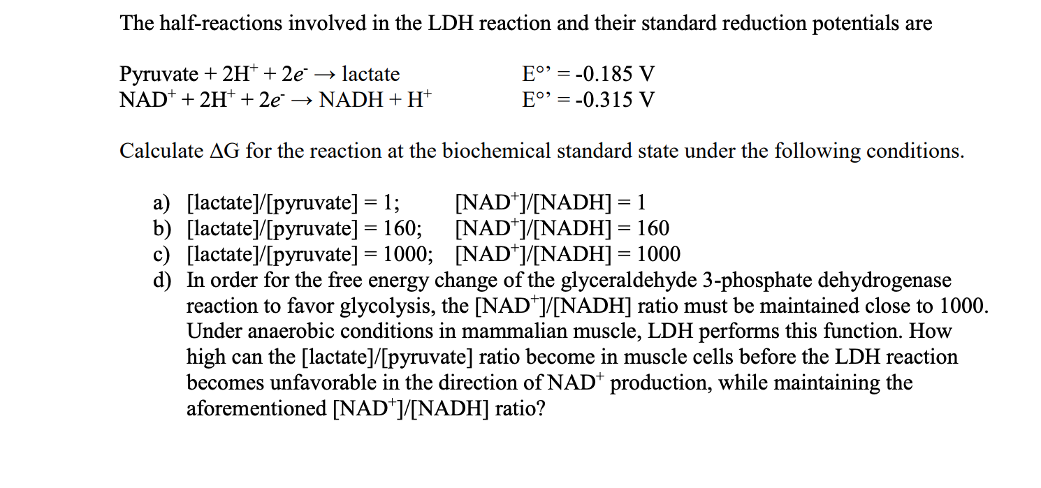 Solved The half-reactions involved in the LDH reaction and | Chegg.com