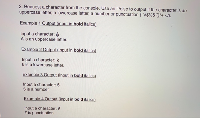 Solved 2. Request a character from the console. Use an | Chegg.com