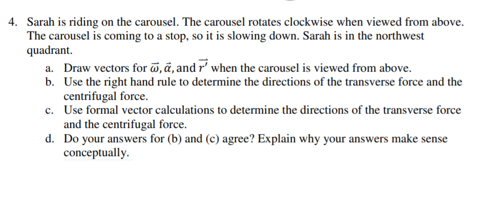 Solved . 4. Sarah is riding on the carousel. The carousel | Chegg.com