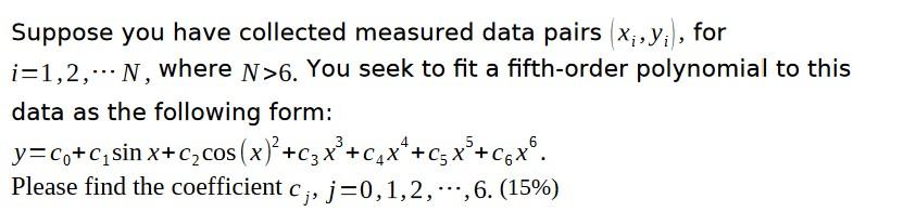 Solved Suppose you have collected measured data pairs | Chegg.com