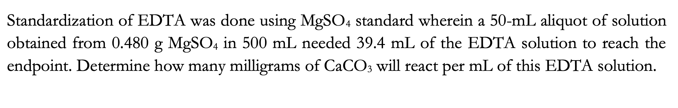 Solved Standardization of EDTA was done using MgSO4 standard | Chegg.com