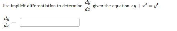 Solved Use implicit differentiation to determine dxdy given | Chegg.com