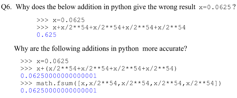 Solved Q6. ﻿Why does the below addition in ﻿python give the | Chegg.com