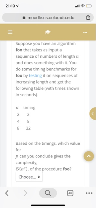 Solved 21:19 T moodle.cs.colorado.edu Suppose you have an | Chegg.com