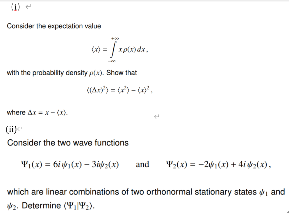 Solved (i) - Consider the expectation value +00 (-x) = f | Chegg.com