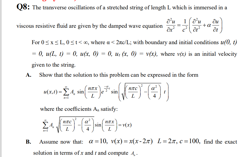 Solved Q8: The transverse oscillations of a stretched string | Chegg.com