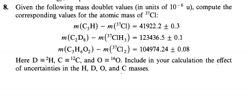 Solved 8. Given the following mass doublet values (in units | Chegg.com