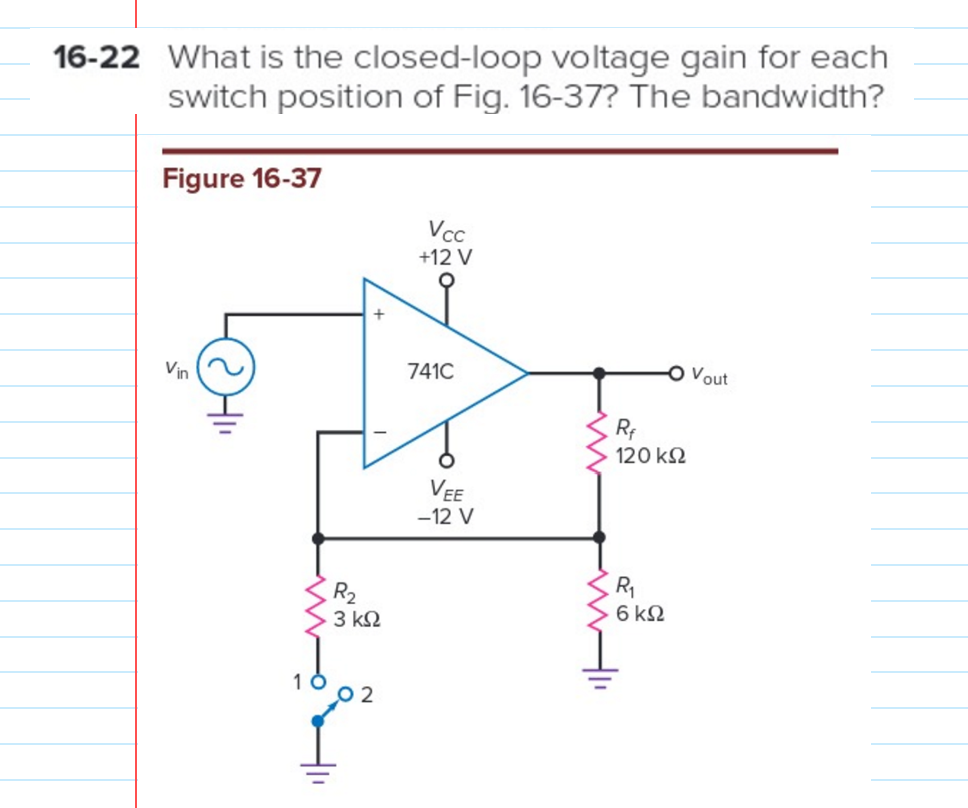 Solved 16-22 ﻿What is the closed-loop voltage gain for each | Chegg.com