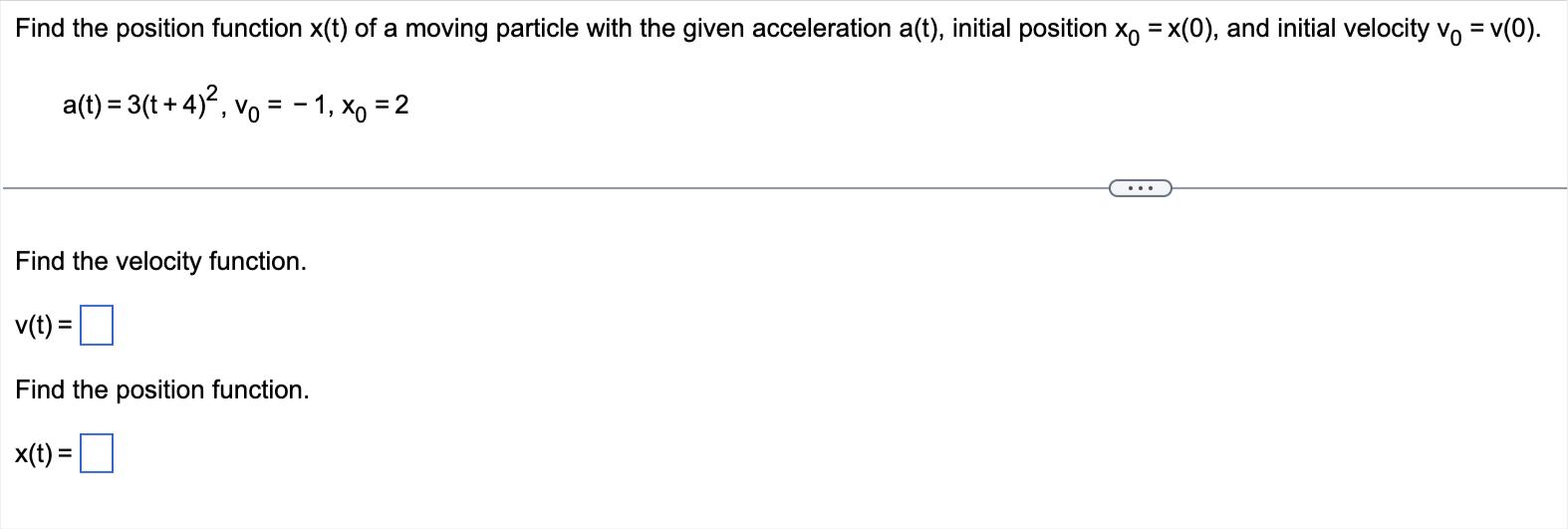 Solved Find the position function x(t) of a moving particle | Chegg.com