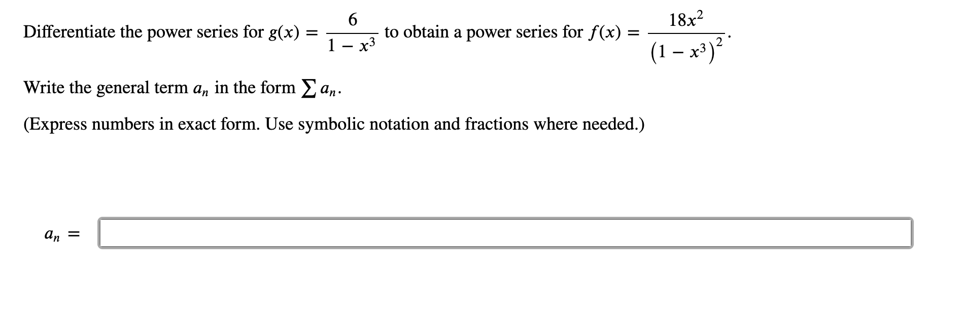 Solved Differentiate the power series for g(x)=1−x36 to | Chegg.com