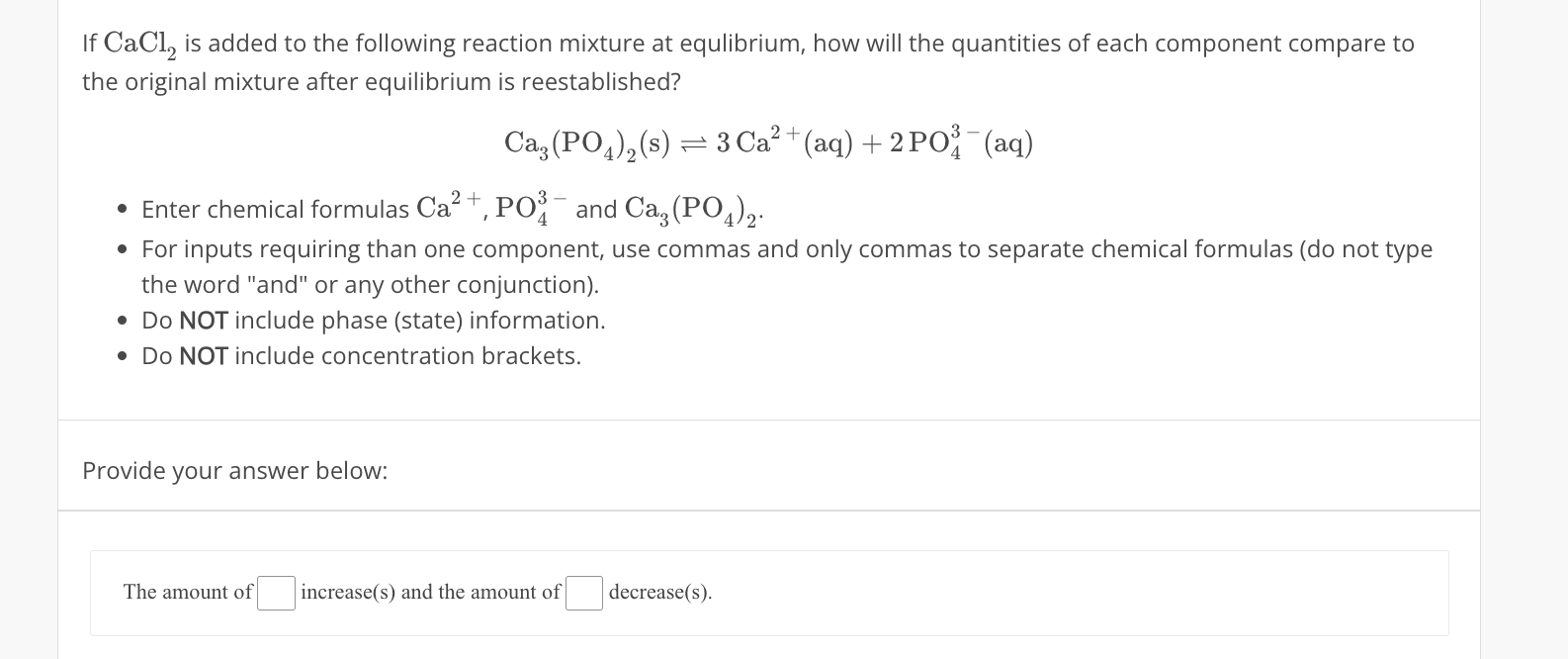 Solved If CaCl2 is ﻿added to ﻿the following reaction mixture | Chegg.com