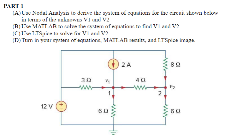 Solved PART 1 (A) Use Nodal Analysis to derive the system of | Chegg.com