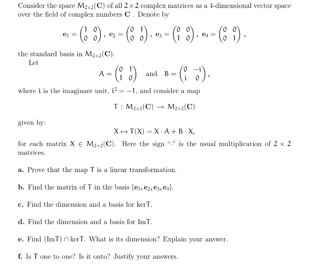 Solved Consider the space M2x2(C) of all 2 x 2 complex | Chegg.com