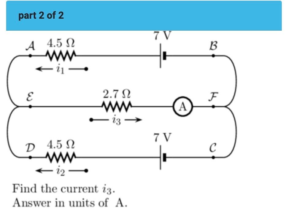Solved Find the current i3. Answer in units of A. | Chegg.com