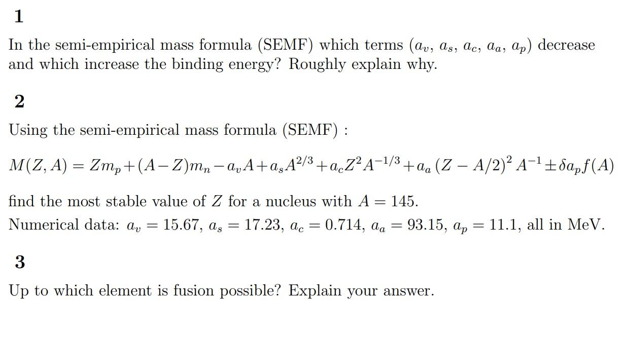 Solved In the semi-empirical mass formula (SEMF) which terms | Chegg.com